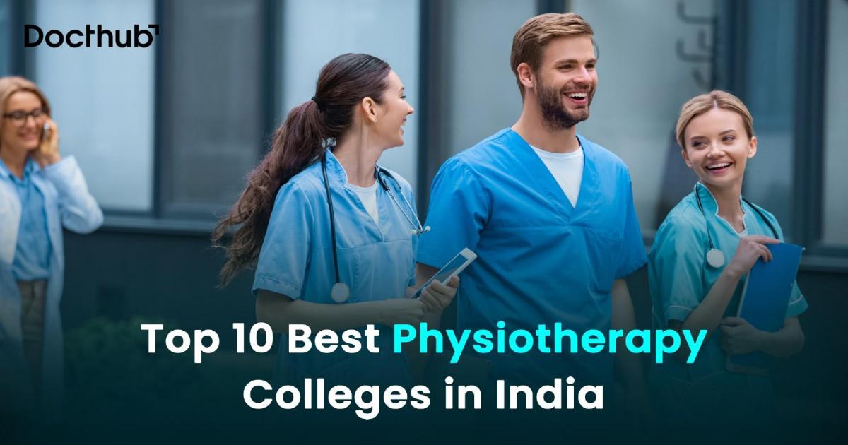 Top 10 Best Physiotherapy Colleges in India (2024)