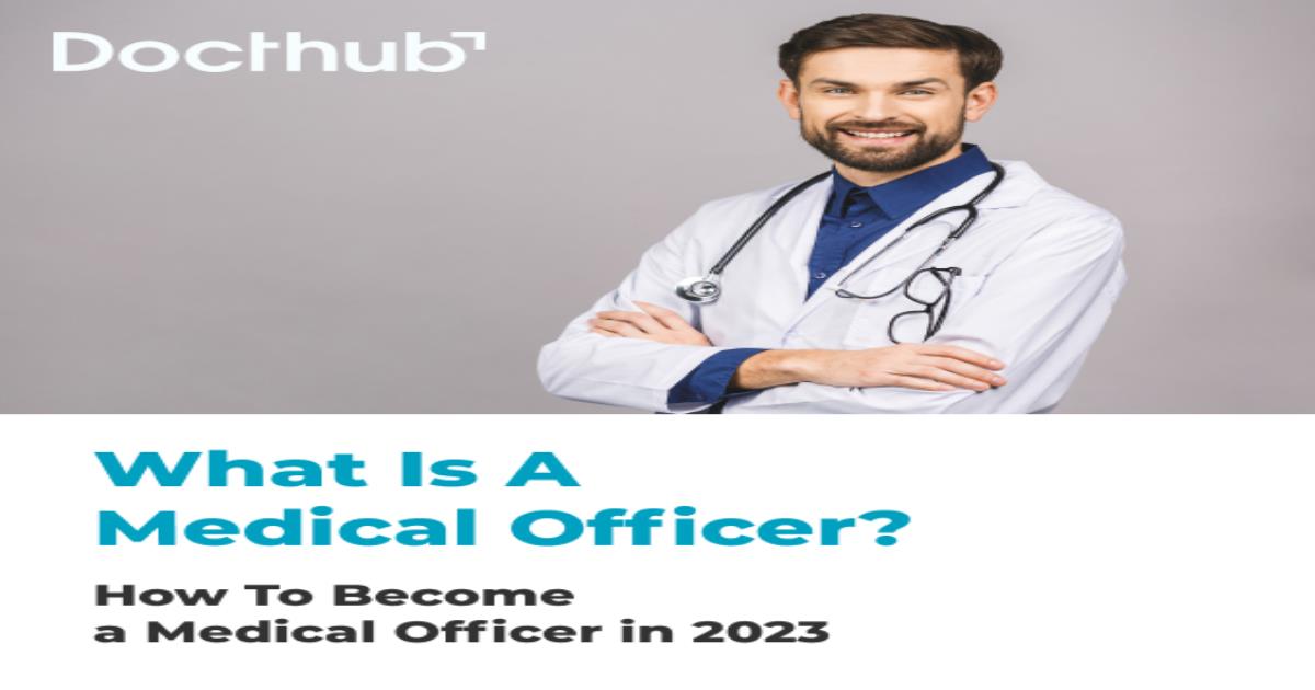 What Is A Medical Officer? How To Become a Medical Officer in 2024
