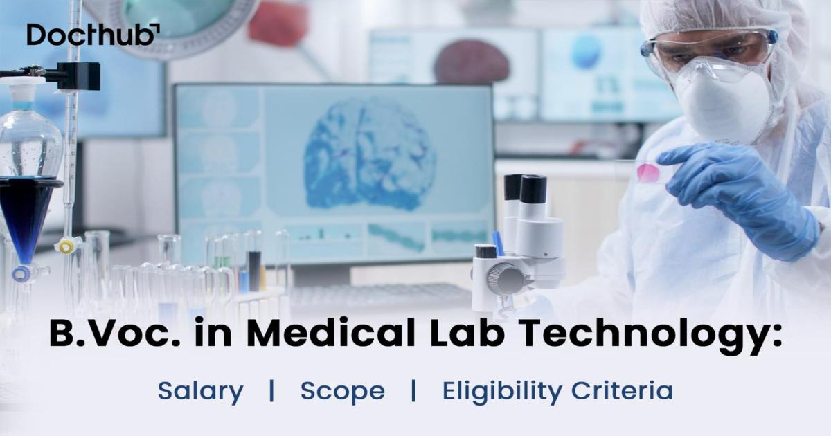 B.Voc. in Medical Lab Technology: Salary, Scope, Eligibility Criteria