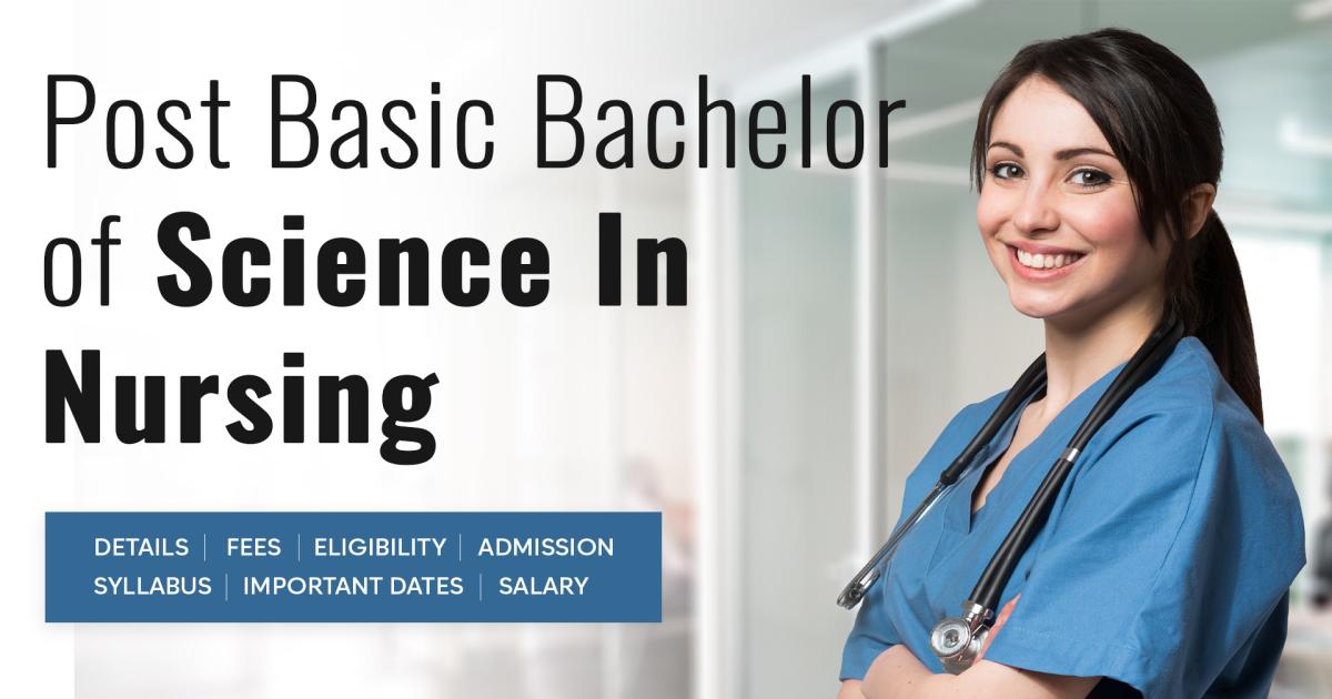 Post Basic Bachelor of Science (BSc) In Nursing Detail, Exams ...
