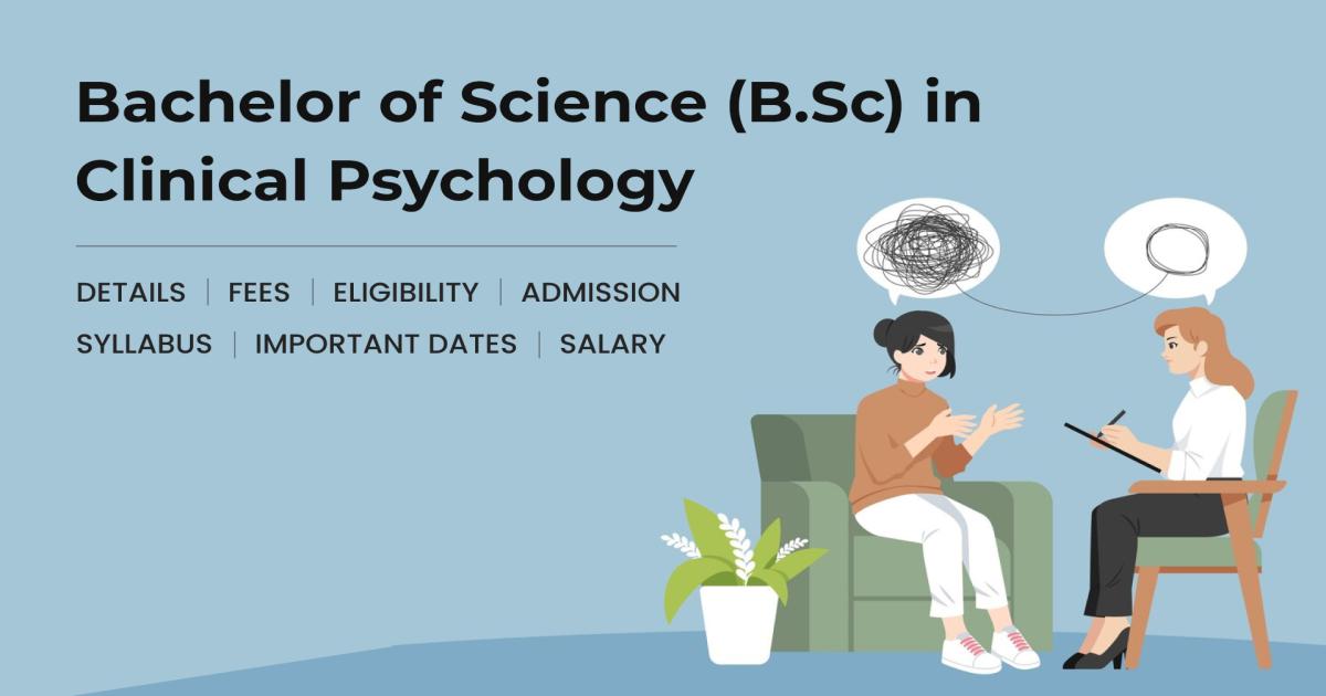 Bachelor of Science (BSc) in Clinical Psychology Detail, Exams, Admission, Syllabus, Fees ...