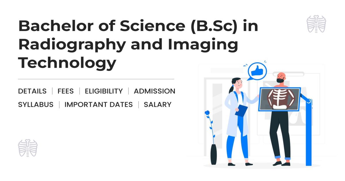 Bachelor of Science (BSc) in Radiography and Imaging Technology Detail, Exams, Admission ...