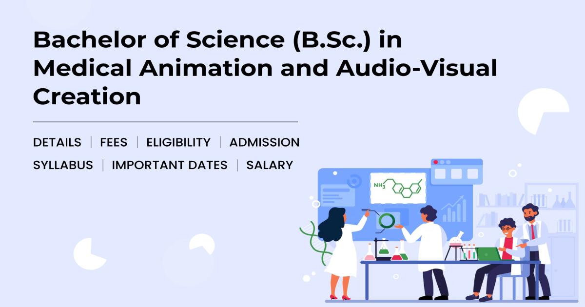 Bachelor of Science (BSc) in Medical Animation and Audio-Visual Creation Detail, Exams ...