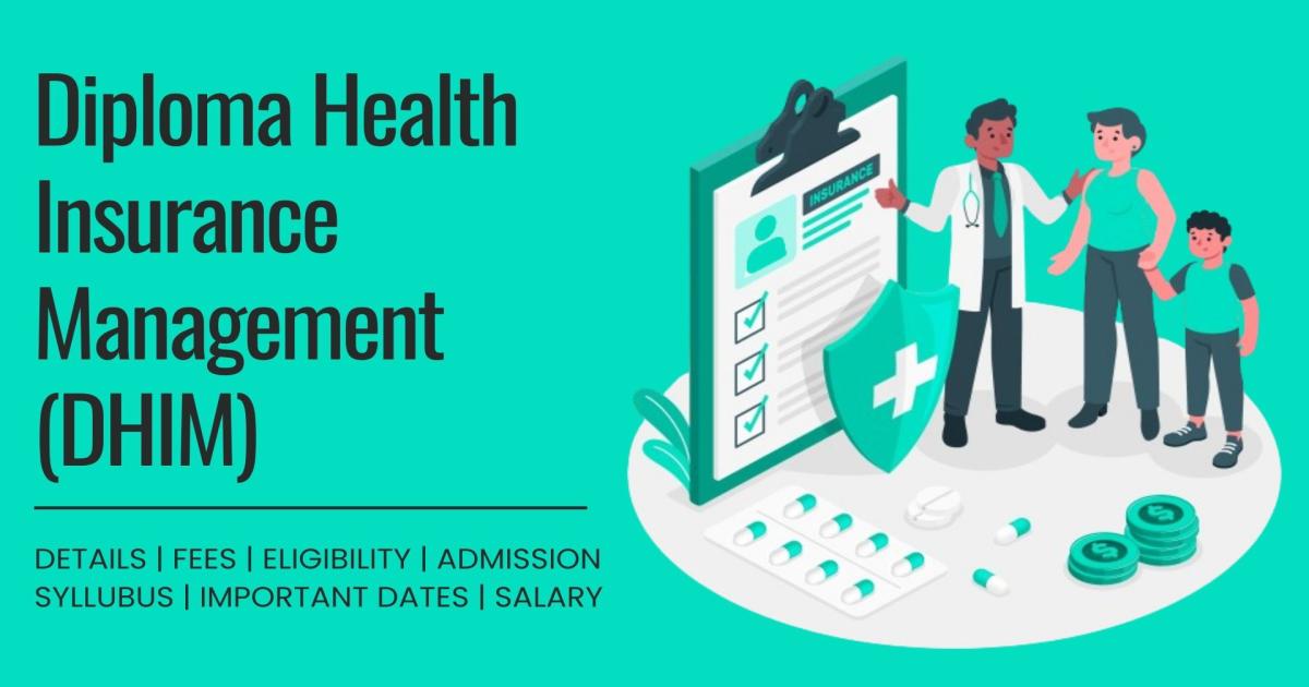 Diploma Health Insurance Management (DHIM) Detail, Exams, Admission ...