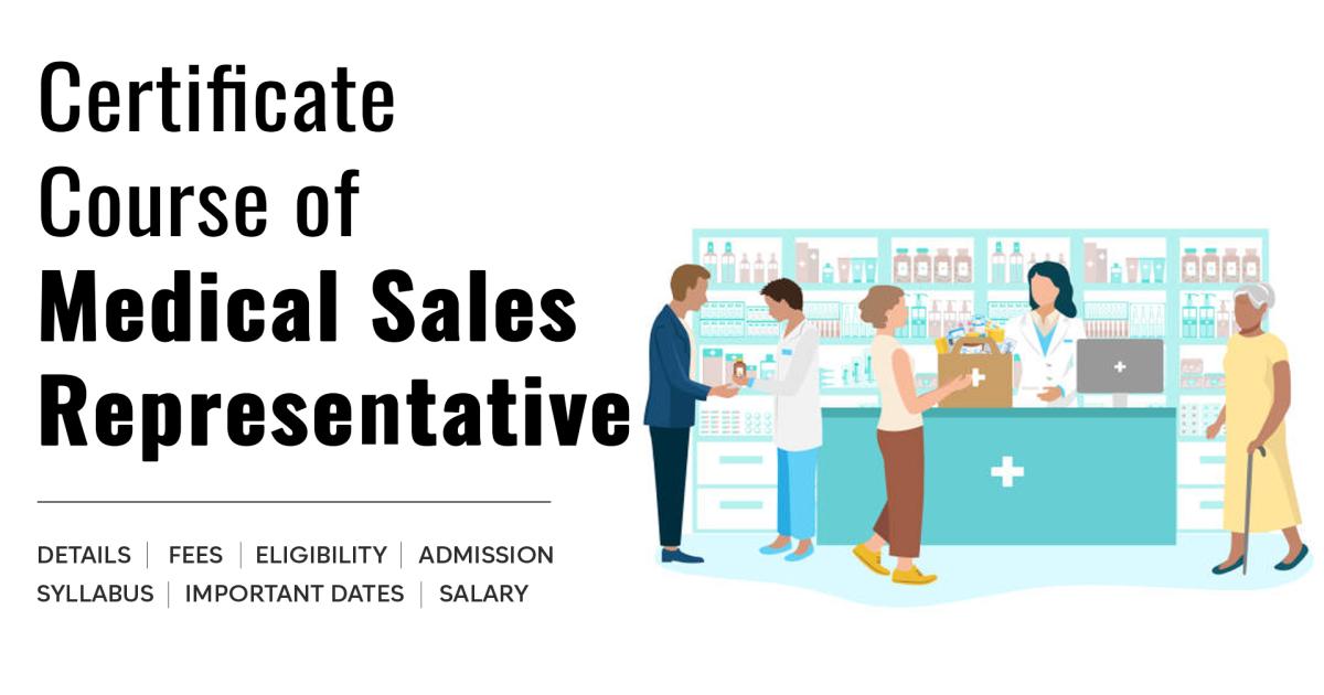 Certificate Course of Medical Sales Representative Detail, Exams ...