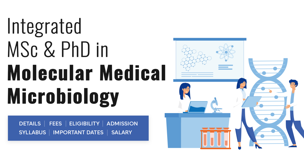 Integrated MSc & PhD in Molecular Medical Microbiology Detail, Exams, Admission, Syllabus, Fees ...