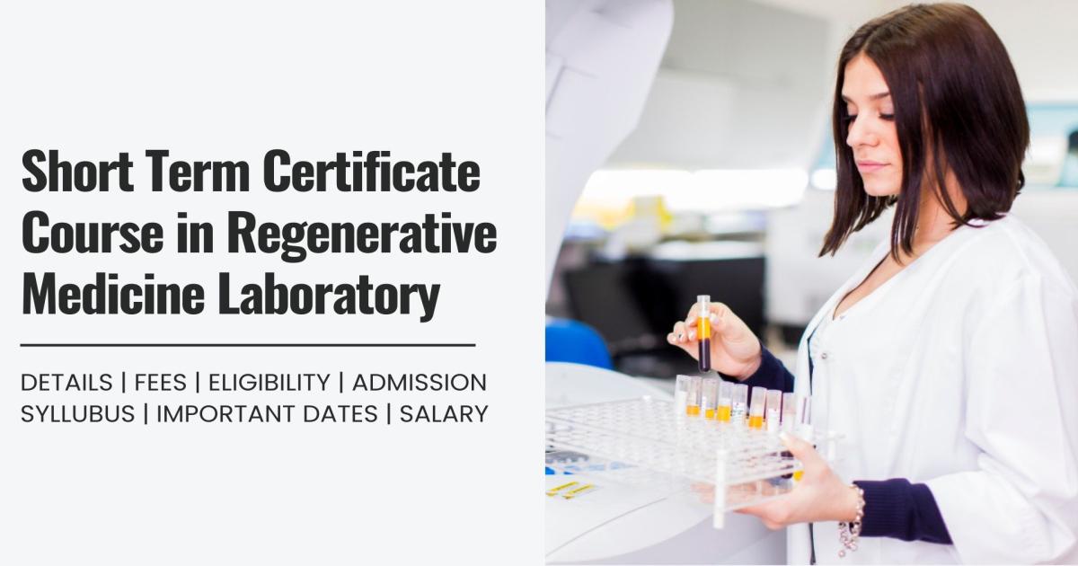Short Term Certificate Course in Regenerative Medicine Laboratory ...