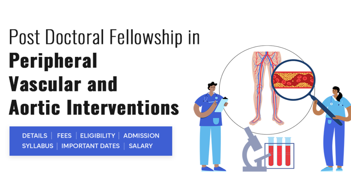 Post Doctoral Fellowship in Peripheral Vascular and Aortic Interventions Detail, Exams ...