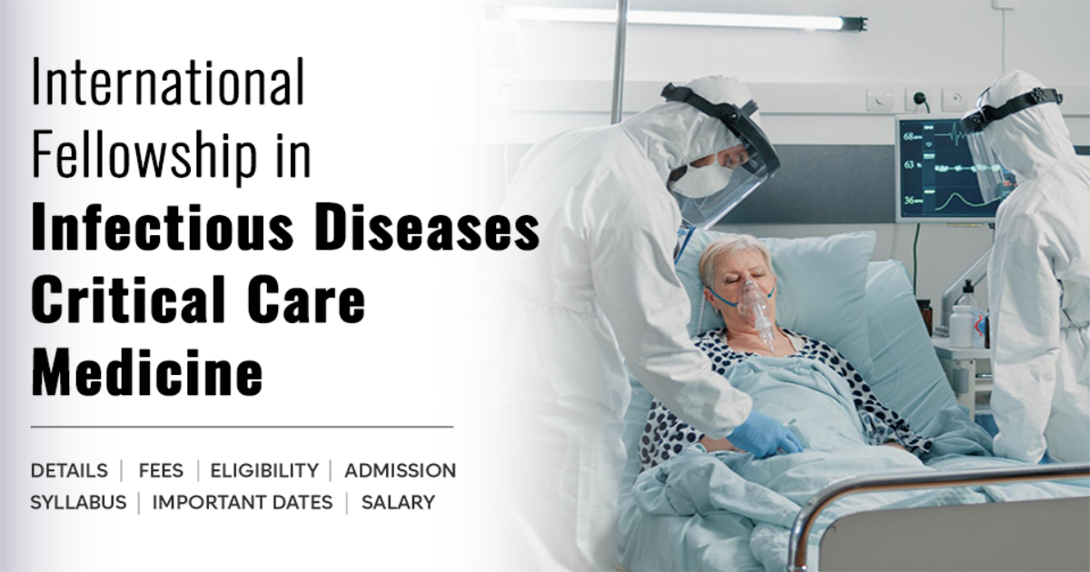 International Fellowship in Infectious Diseases Critical Care Medicine Detail, Exams, Admission ...