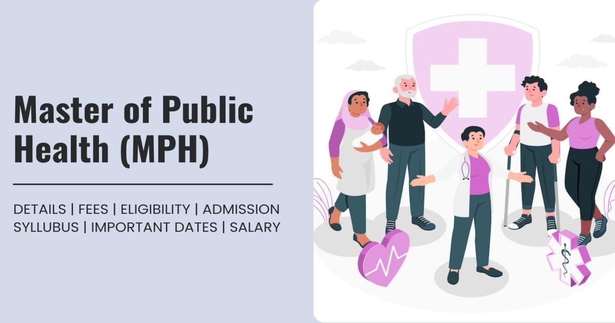 Master of Public Health (MPH) Detail, Exams, Admission, Syllabus, Fees ...