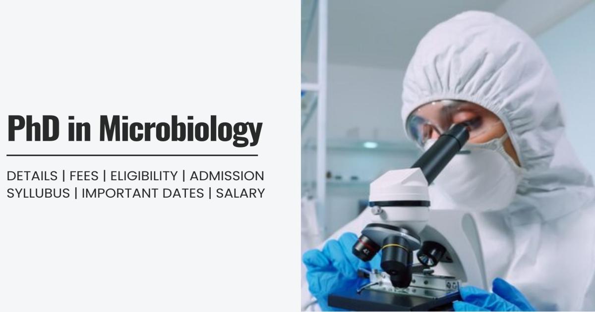 PhD in Microbiology Detail, Exams, Admission, Syllabus, Fees, Available ...