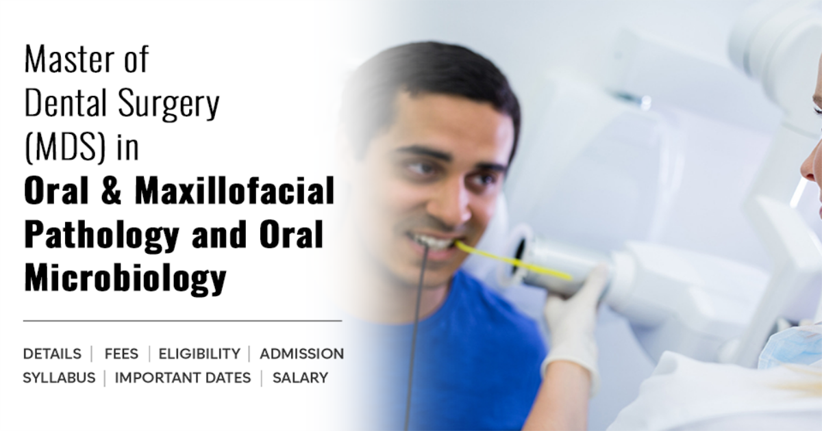 MDS Oral & Maxillofacial Pathology and Oral Microbiology Detail, Exams ...