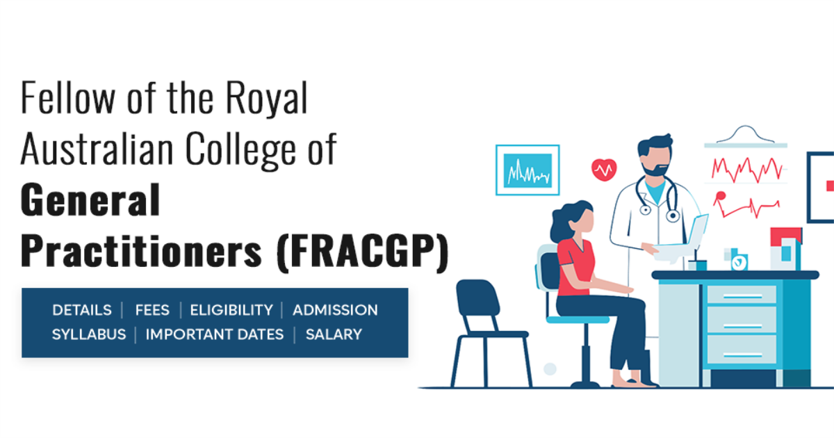 Fellow of the Royal Australian College of General Practitioners (FRACGP) Detail, Exams ...