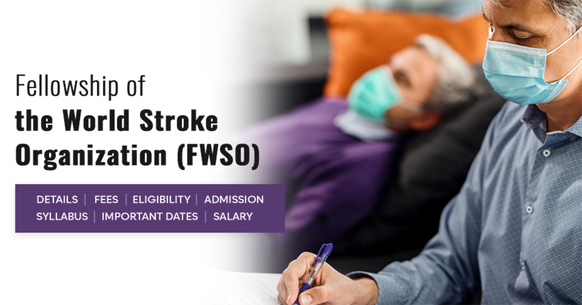 Fellowship of the World Stroke Organization (FWSO) Detail, Exams, Admission, Syllabus, Fees ...