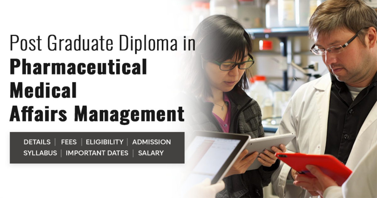 Post Graduate Diploma in Pharmaceutical Medical Affairs Management ...