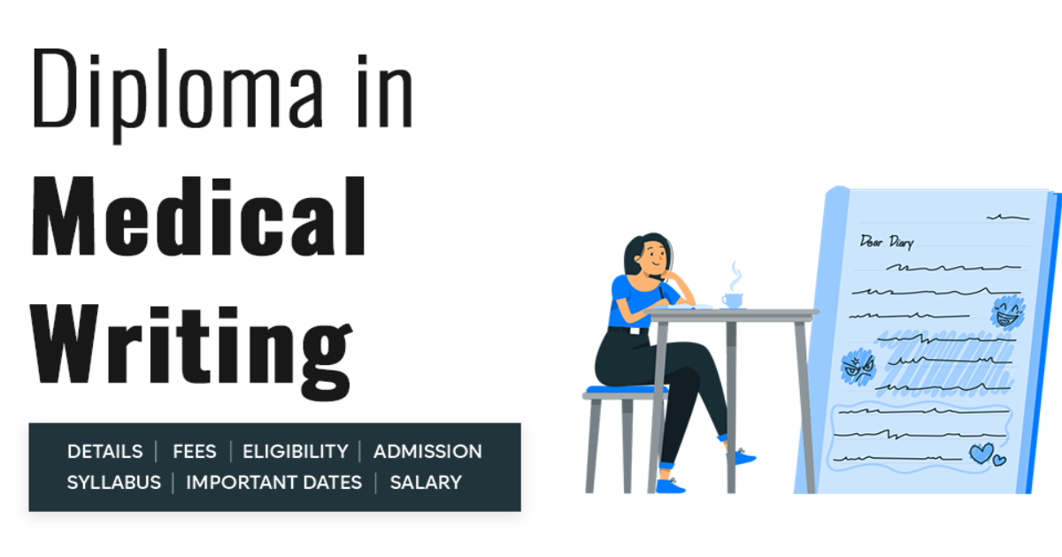 Diploma in Medical Writing Detail, Exams, Admission, Syllabus, Fees ...
