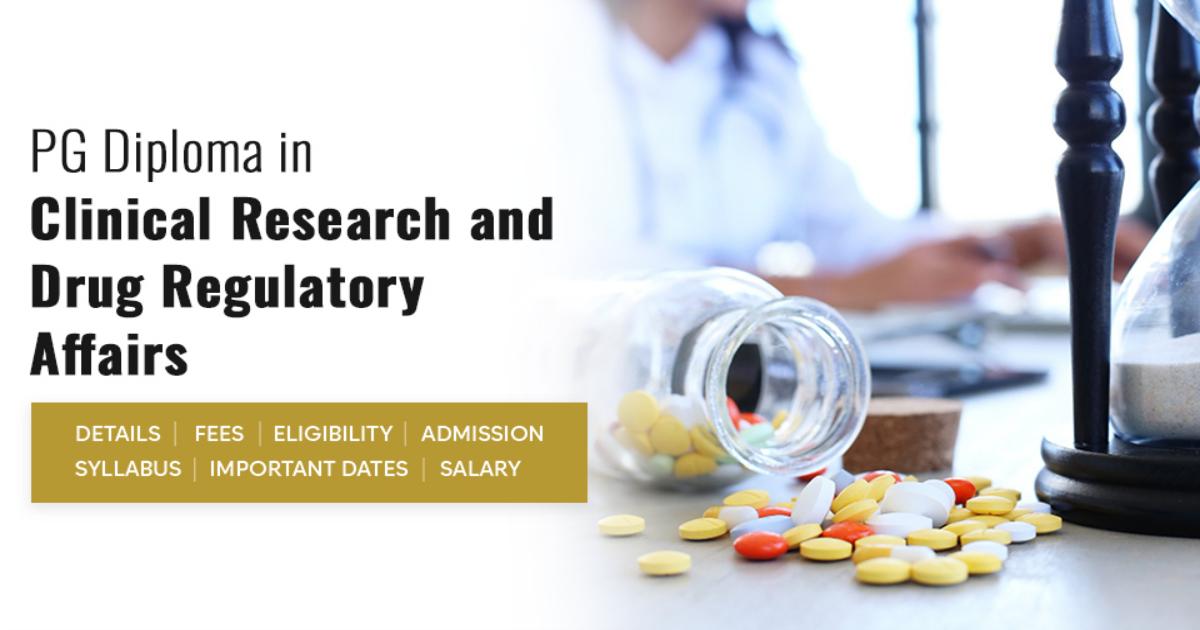 Post Graduate Diploma in Clinical Research and Drug Regulatory Affairs ...