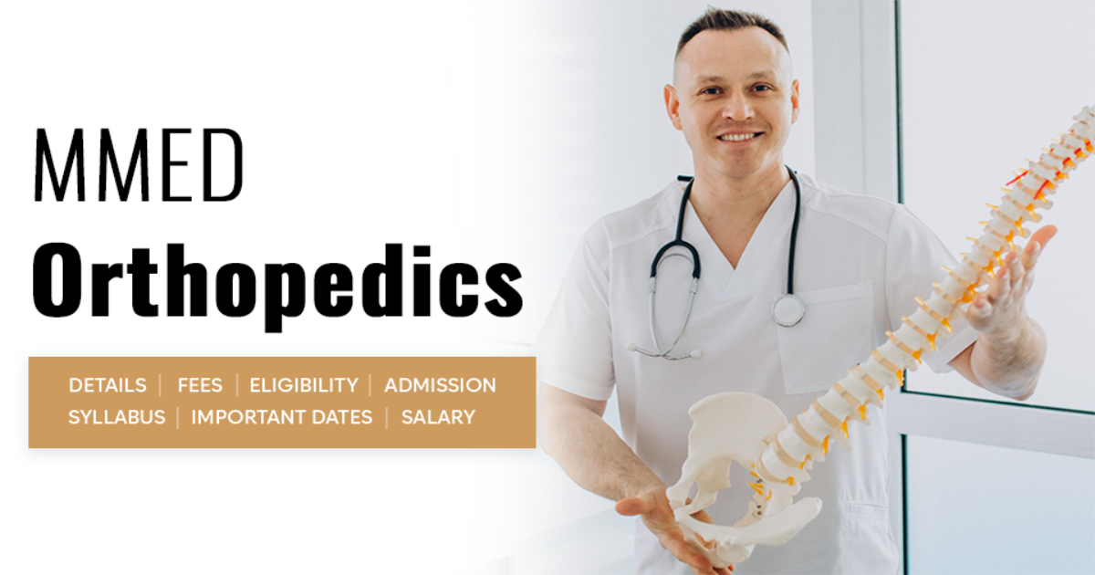 MMED Orthopedics Detail, Exams, Admission, Syllabus, Fees, Available ...
