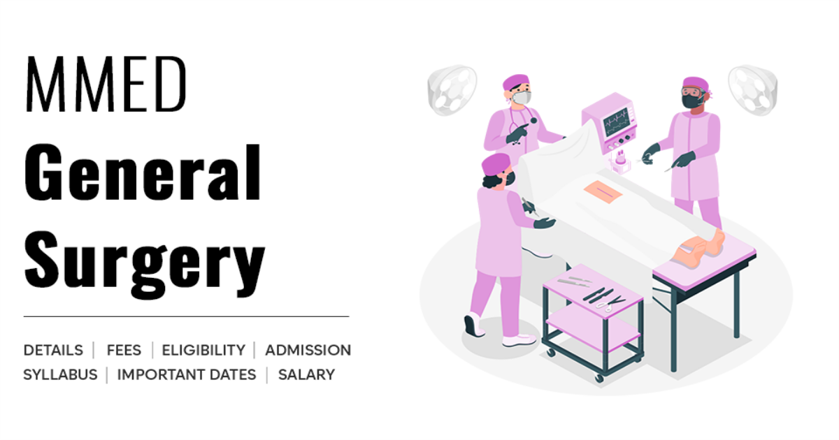 MMED General Surgery Detail, Exams, Admission, Syllabus, Fees ...