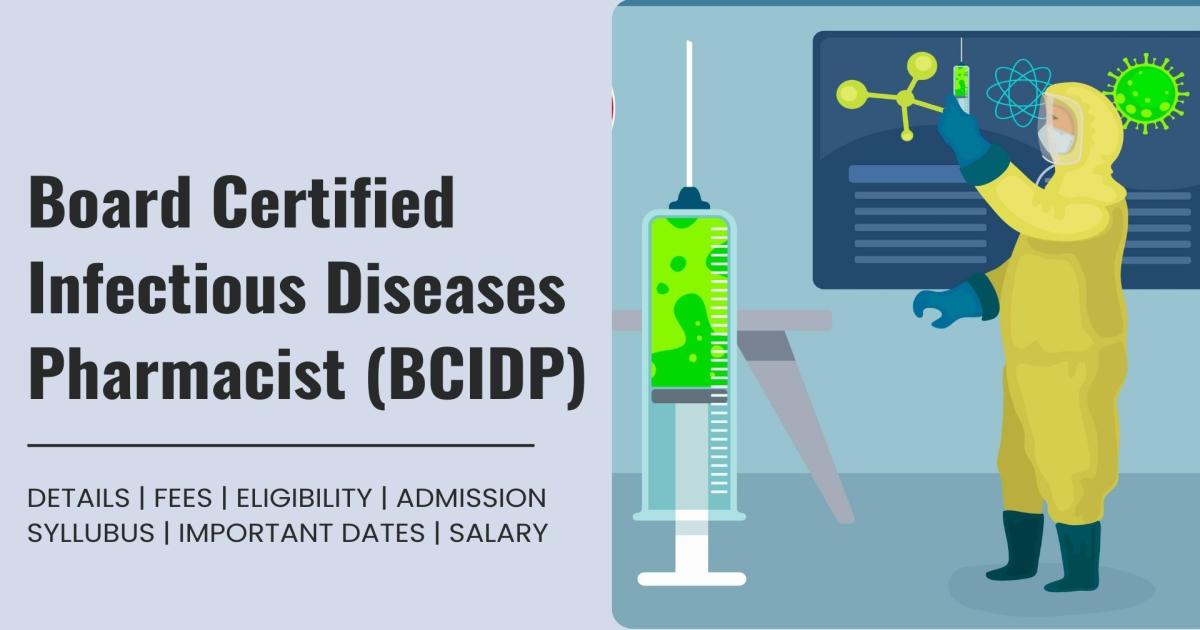 Board Certified Infectious Diseases Pharmacist (BCIDP) Detail, Exams, Admission, Syllabus, Fees ...