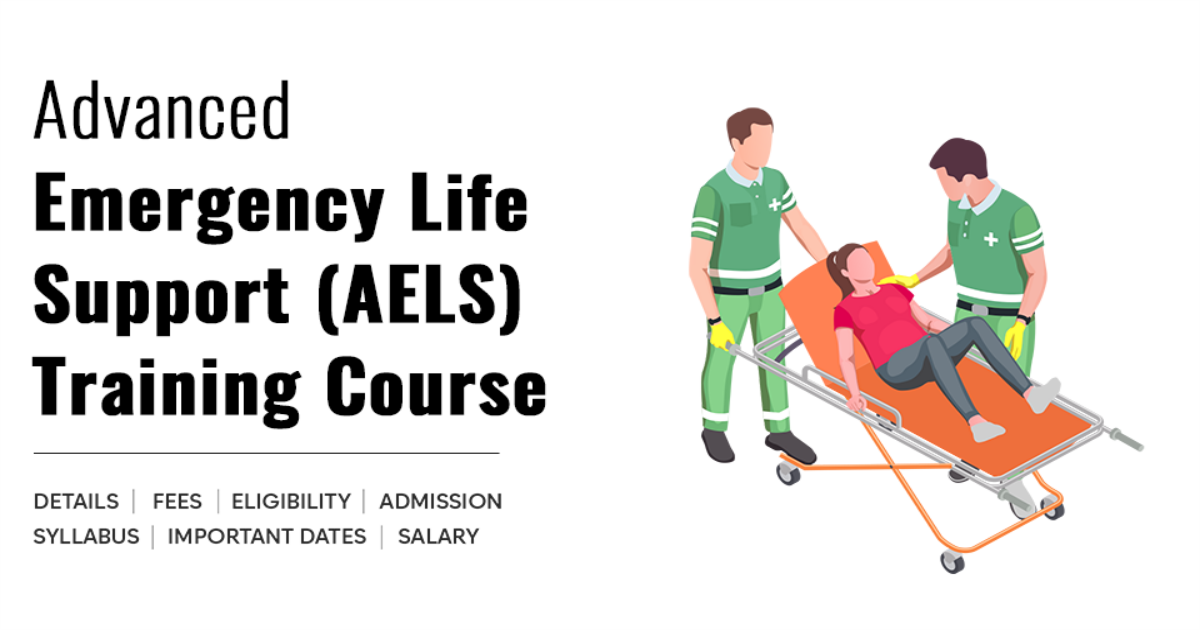 Advanced Emergency Life Support (AELS) Training Course Detail, Exams ...