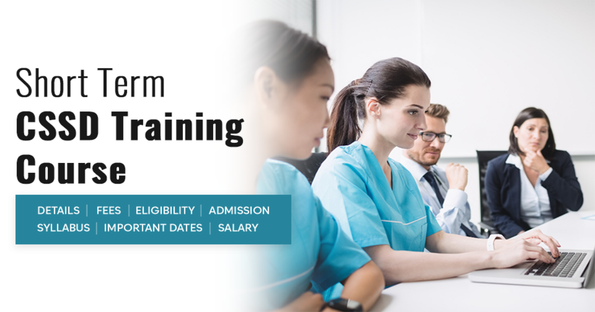 Short Term CSSD Training Course Detail, Exams, Admission, Syllabus ...