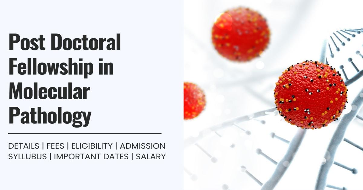 Post Doctoral Fellowship in Molecular Pathology Detail, Exams ...