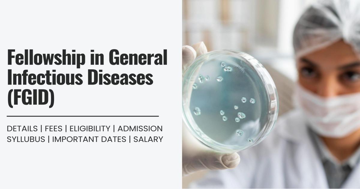 Fellowship in General Infectious Diseases (FGID) Detail, Exams ...