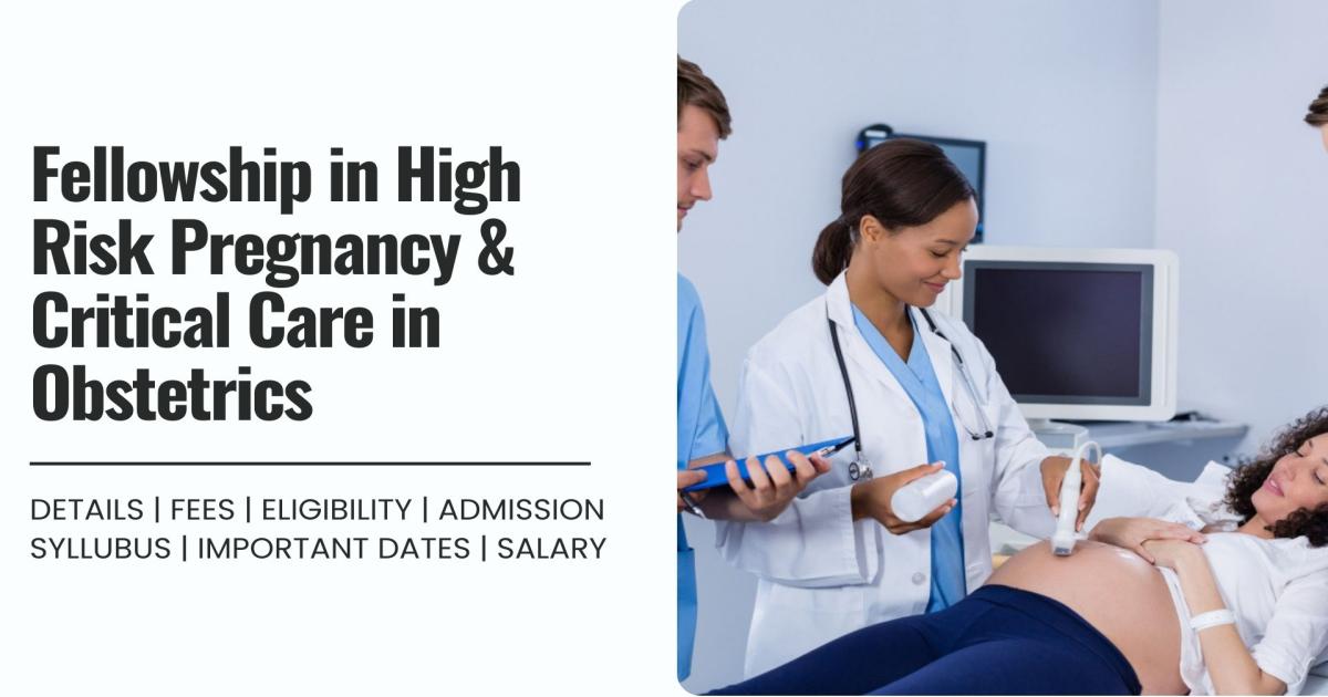 Fellowship in High Risk Pregnancy & Critical Care in Obstetrics Detail ...