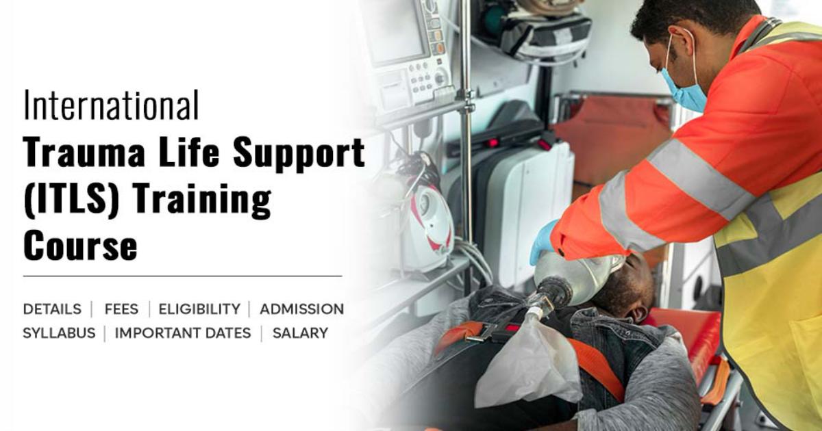 International Trauma Life Support (ITLS) Training Course Detail, Exams ...