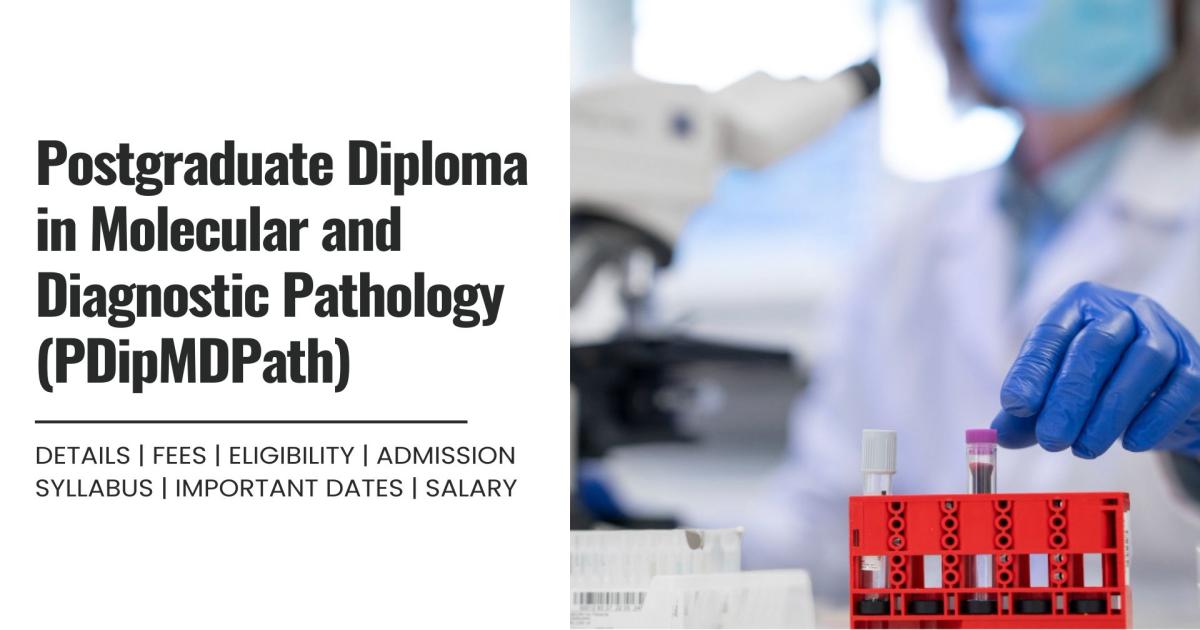 Postgraduate Diploma in Molecular and Diagnostic Pathology (PDipMDPath ...