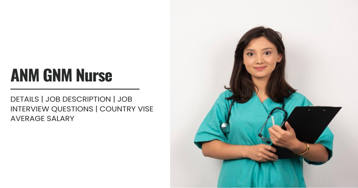 ANM GNM Nurse Definition,Roles,Job Details, Skills,Qualification ...