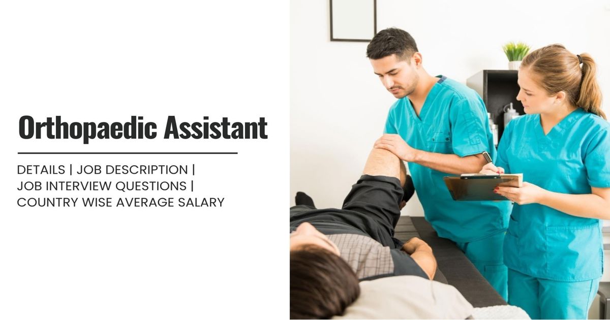 Orthopaedic Assistant Definition,Roles,Job Details, Skills ...