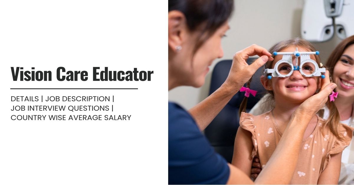 Vision Care Educator Definition,Roles,Job Details, Skills,Qualification ...