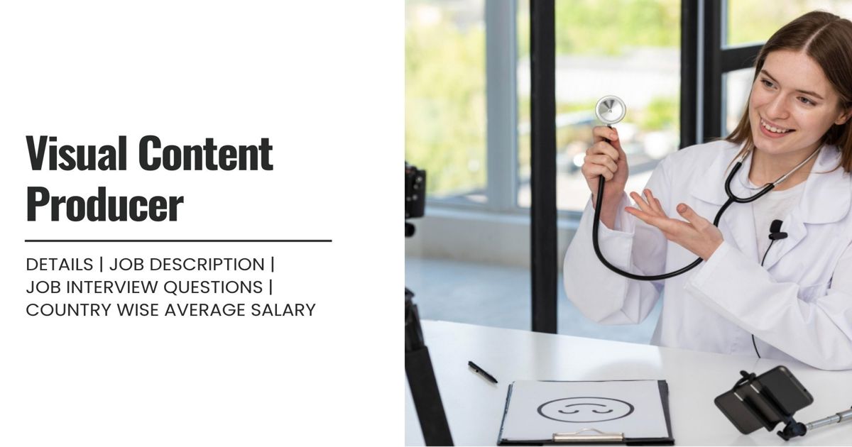 Visual Content Producer Definition,Roles,Job Details, Skills ...