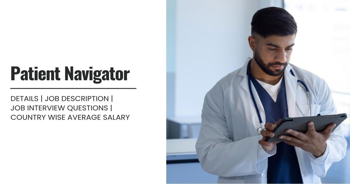 Patient Navigator Definition,Roles,Job Details, Skills,Qualification ...