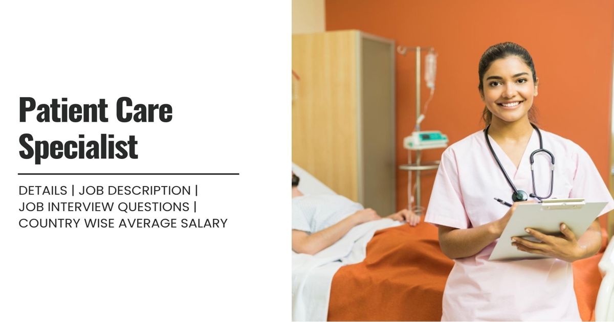 Patient Care Specialist Definition,Roles,Job Details, Skills ...