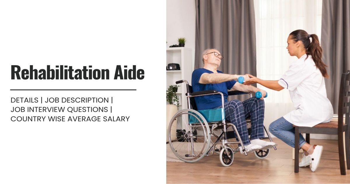 Rehabilitation Aide Definition,Roles,Job Details, Skills,Qualification ...