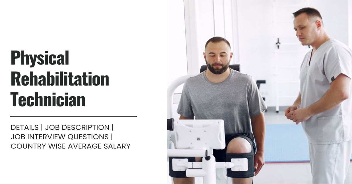 Physical Rehabilitation Technician Definition,Roles,Job Details, Skills ...