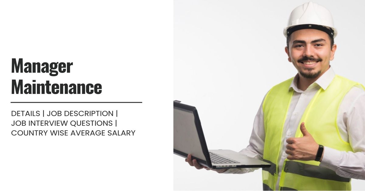 Manager Maintenance Definition,Roles,Job Details, Skills,Qualification ...