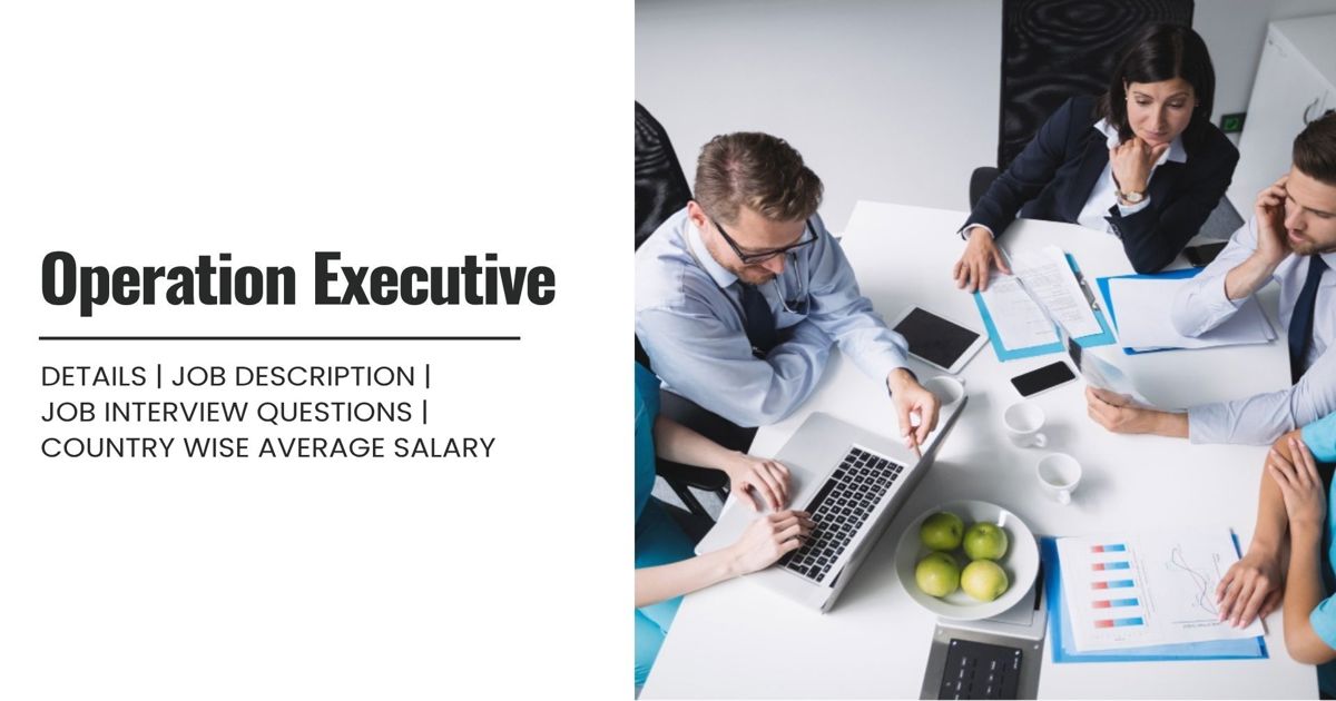 Operation Executive Definition,Roles,Job Details, Skills,Qualification ...