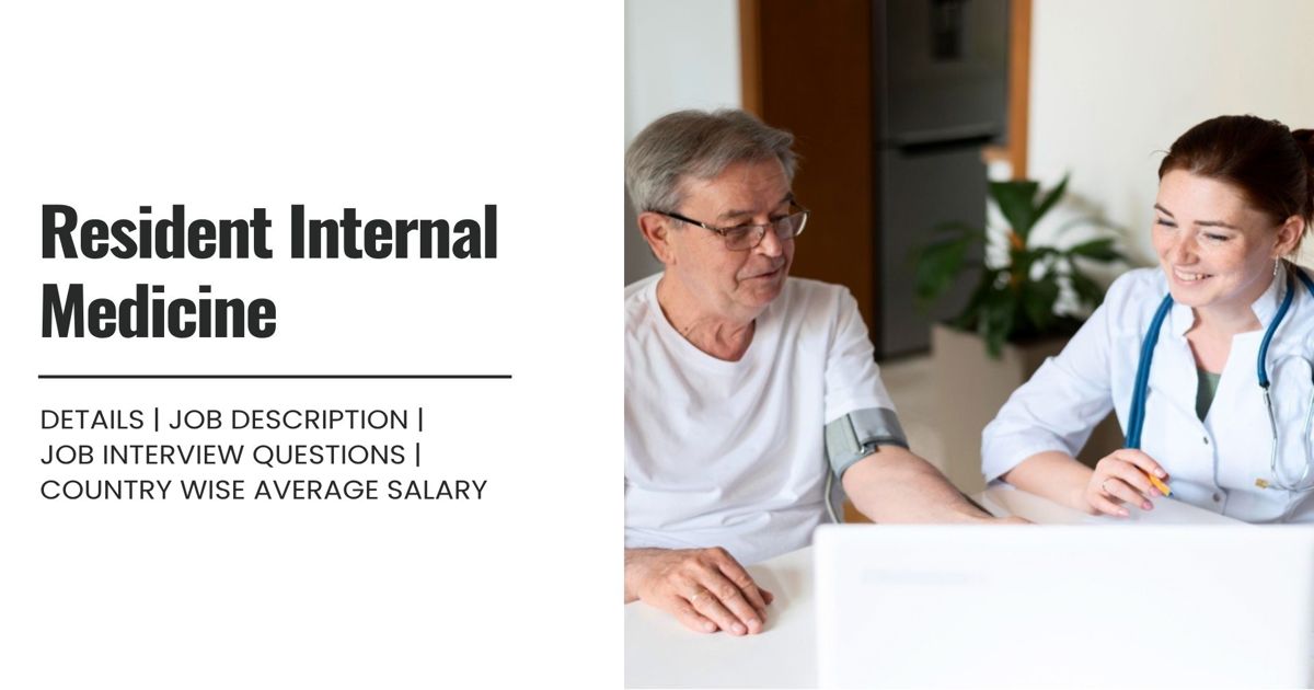Resident Internal Medicine Definition,Roles,Job Details, Skills ...
