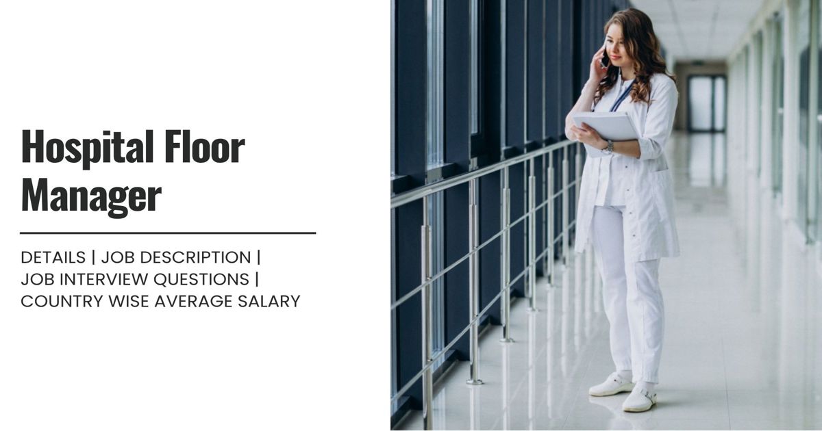 Hospital Floor Manager Definition,Roles,Job Details, Skills ...