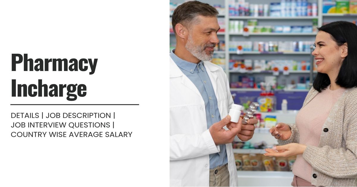 Pharmacy Incharge Definition,Roles,Job Details, Skills,Qualification ...