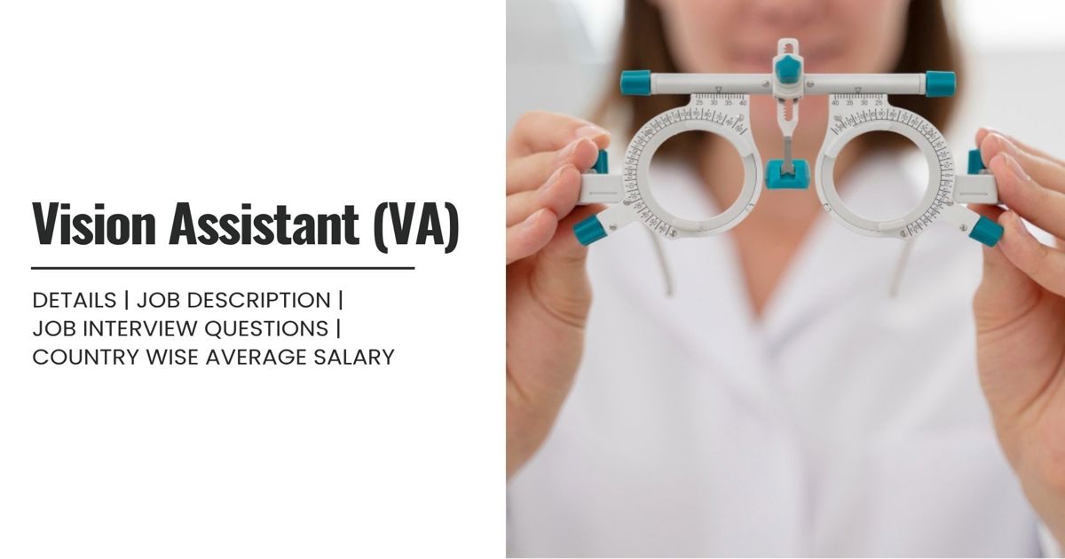 Vision Assistant (VA) Definition,Roles,Job Details, Skills ...