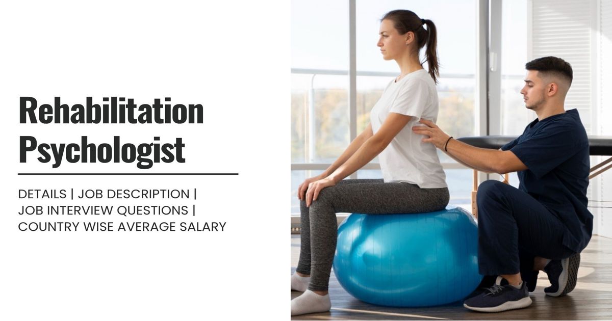 Rehabilitation Psychologist Definition,Roles,Job Details, Skills ...