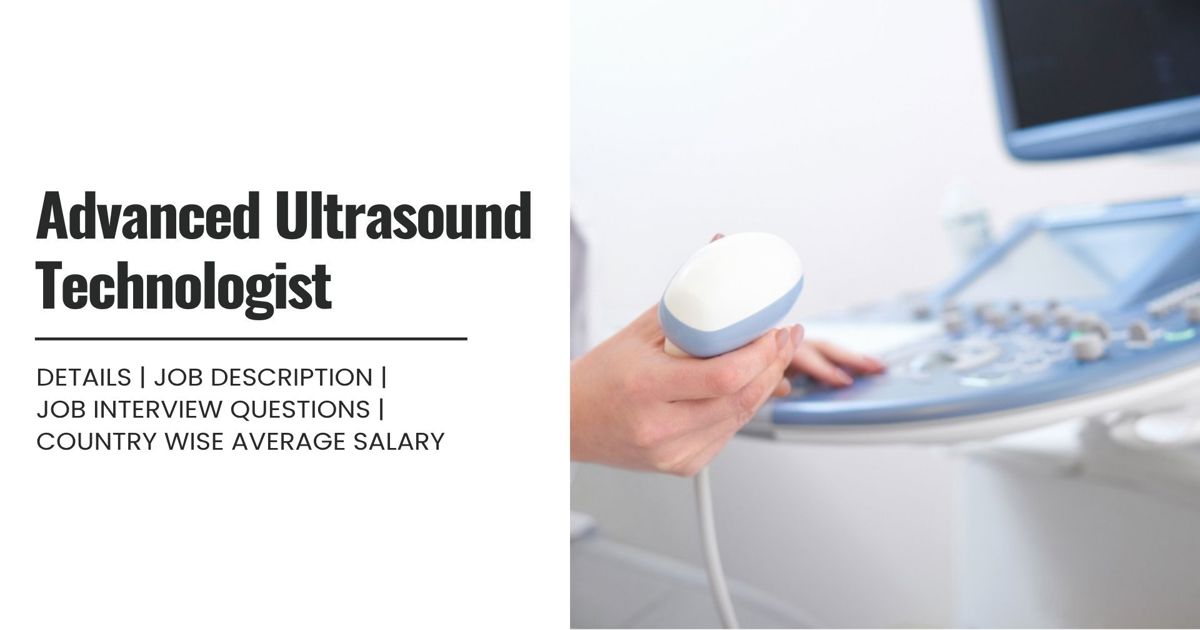 Advanced Ultrasound Technologist Definition,Roles,Job Details, Skills ...
