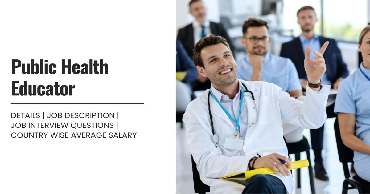 Public Health Educator Definition,Roles,Job Details, Skills ...