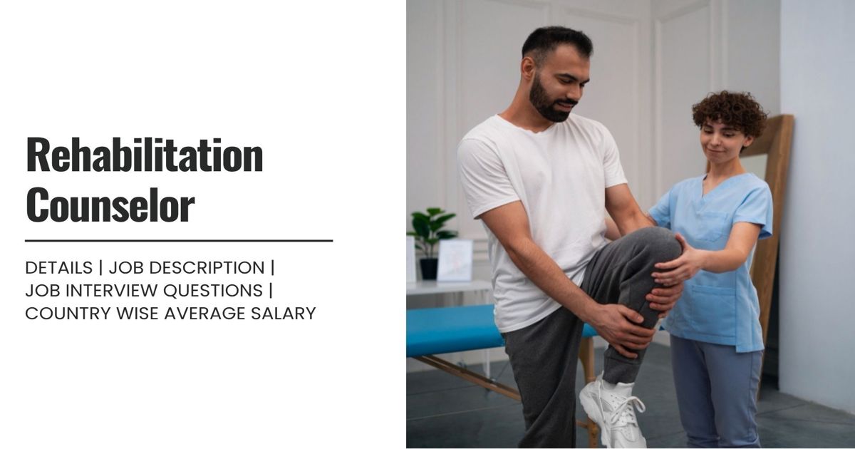 Rehabilitation Counselor Definition,Roles,Job Details, Skills ...