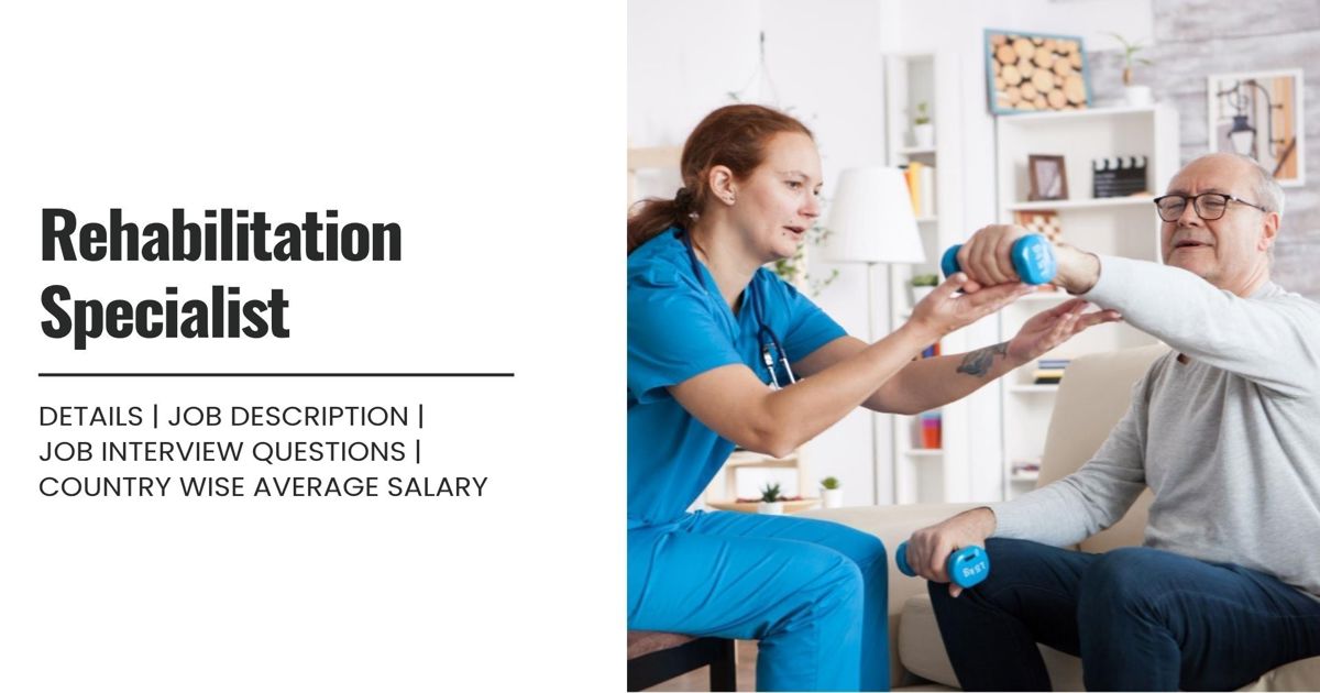 Rehabilitation Specialist Definition,Roles,Job Details, Skills ...